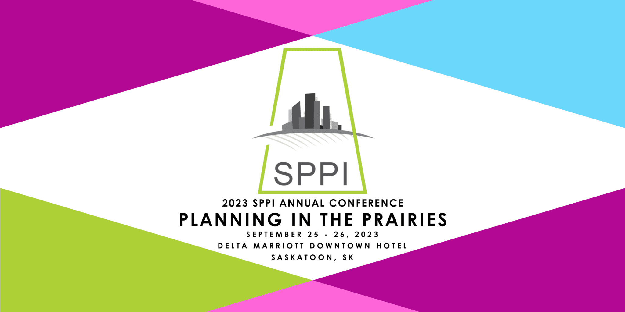 2023 SPPI Conference - Saskatchewan Professional Planners Institute
